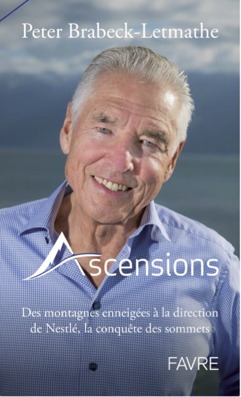 Un livre inspirant : Ascensions de Peter Brabeck-Lethmate - Ecole Lémania